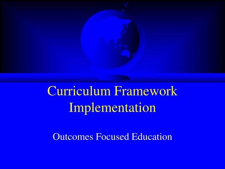 PPT - Curriculum Framework Implementation PowerPoint Presentation, free ...