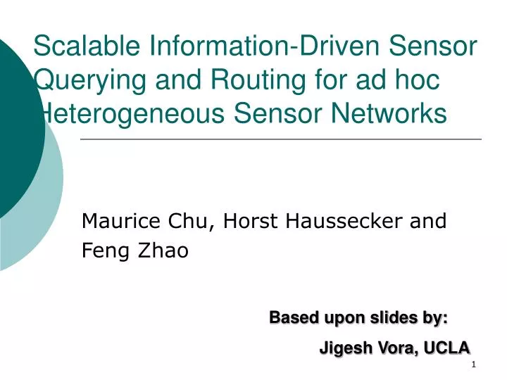 PPT - Scalable Information-Driven Sensor Querying and Routing for ad ...