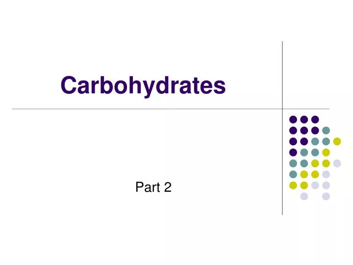 PPT - Carbohydrates PowerPoint Presentation, free download - ID:3151418