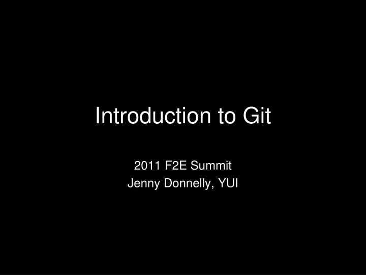 PPT - Introduction to Git PowerPoint Presentation, free download - ID ...