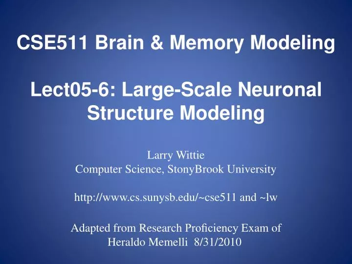 PPT - CSE511 Brain & Memory Modeling Lect05-6: Large-Scale Neuronal Structure Modeling ...