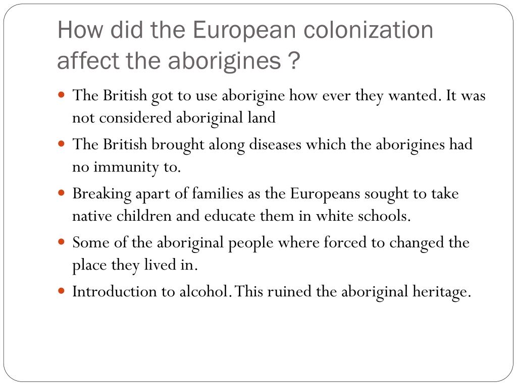 Ppt Explain The Impact Of European Colonization On Indigenous People