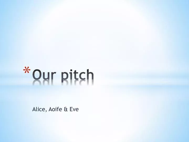 PPT - Our pitch PowerPoint Presentation, free download - ID:3151755