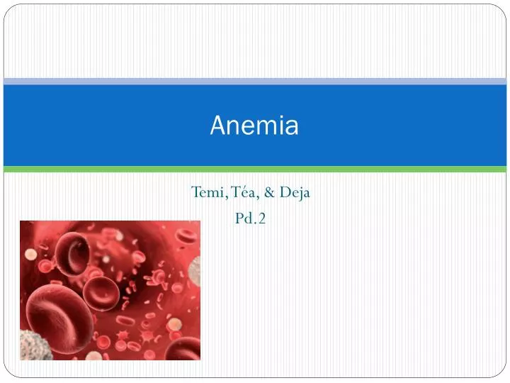 PPT - Anemia PowerPoint Presentation, free download - ID:3152089