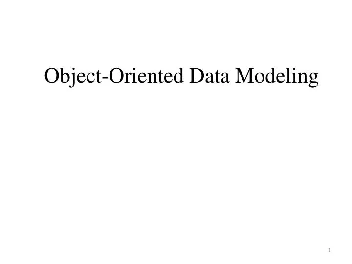 PPT - Object-Oriented Data Modeling PowerPoint Presentation, free ... PPT - Object-Oriented Data Modeling PowerPoint Presentation, free ...