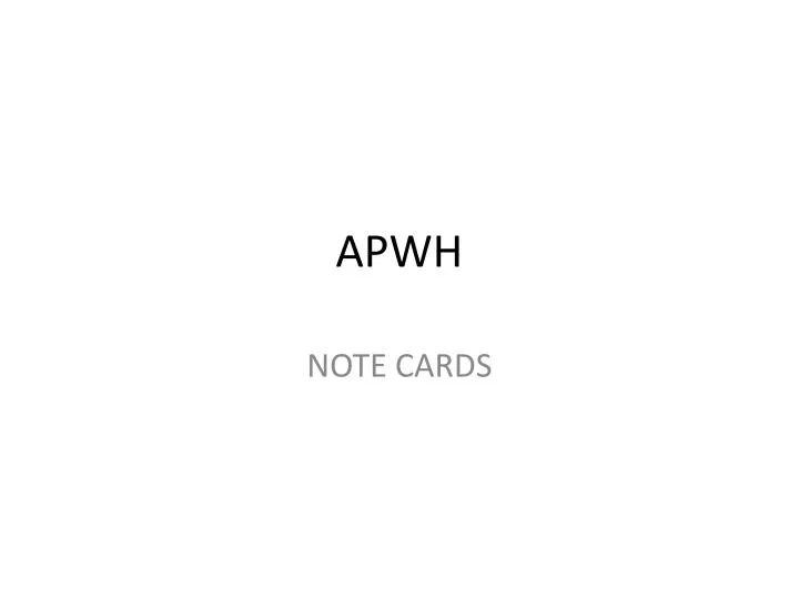 PPT - APWH PowerPoint Presentation, free download - ID:3152952