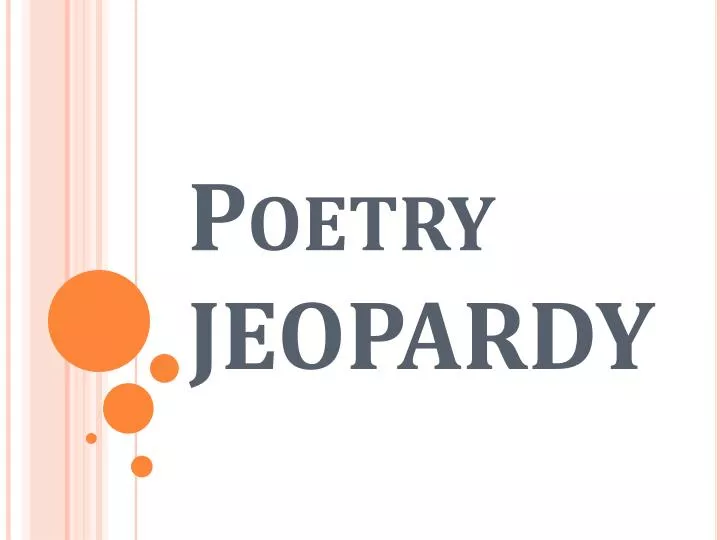 PPT - Poetry JEOPARDY PowerPoint Presentation, free download - ID:3152979