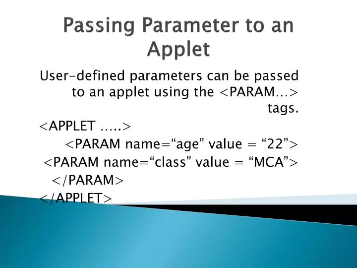 PPT - Passing Parameter to an Applet PowerPoint Presentation, free ... PPT - Passing Parameter to an Applet PowerPoint Presentation, free ...