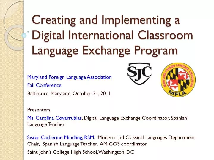 PPT - Creating and Implementing a Digital International Classroom Language Exchange Program ...