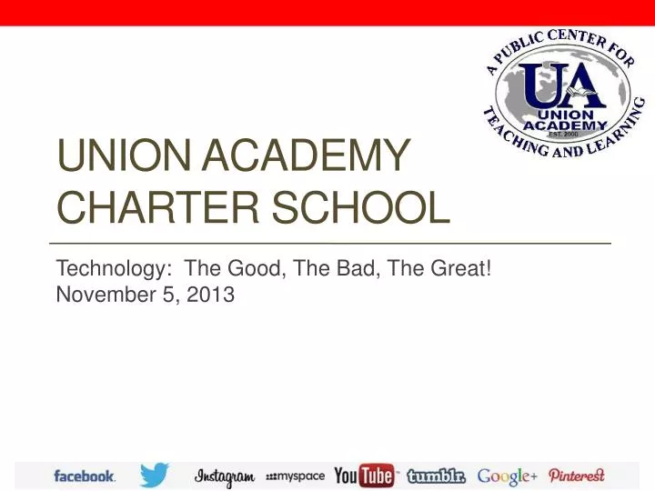 PPT - Union academy charter school PowerPoint Presentation, free ...