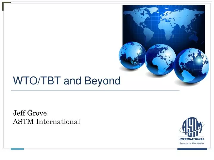 PPT - WTO/TBT and Beyond PowerPoint Presentation, free download - ID ...