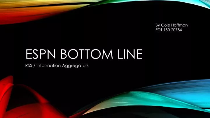 PPT - EsPN Bottom Line PowerPoint Presentation, free download - ID:3156337