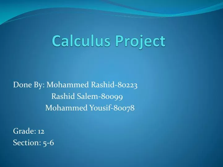 PPT - Calculus Project PowerPoint Presentation, free download - ID:3157913