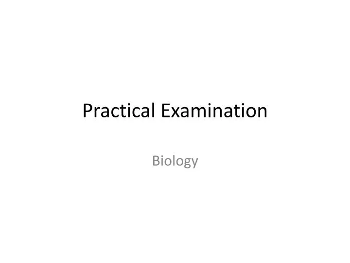 PPT - Practical Examination PowerPoint Presentation, free download - ID ...