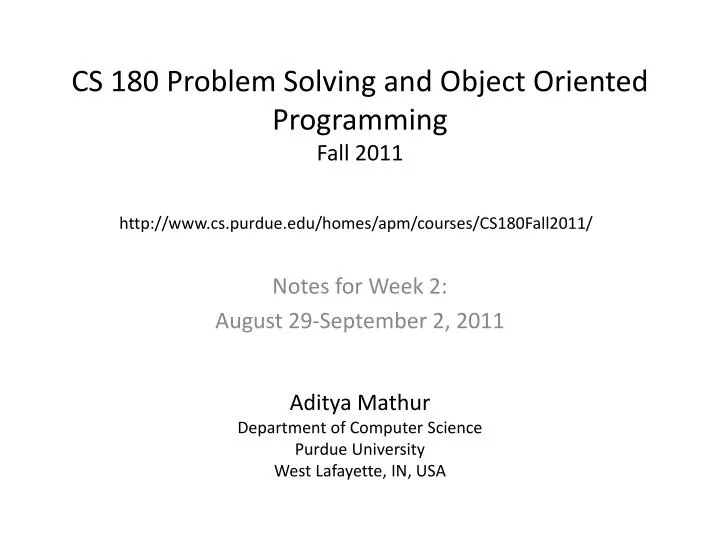 Ppt Cs 180 Problem Solving And Object Oriented Programming Fall 2011 7863
