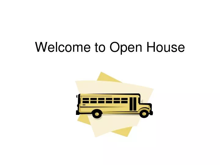 PPT - Welcome to Open House PowerPoint Presentation, free download - ID ...