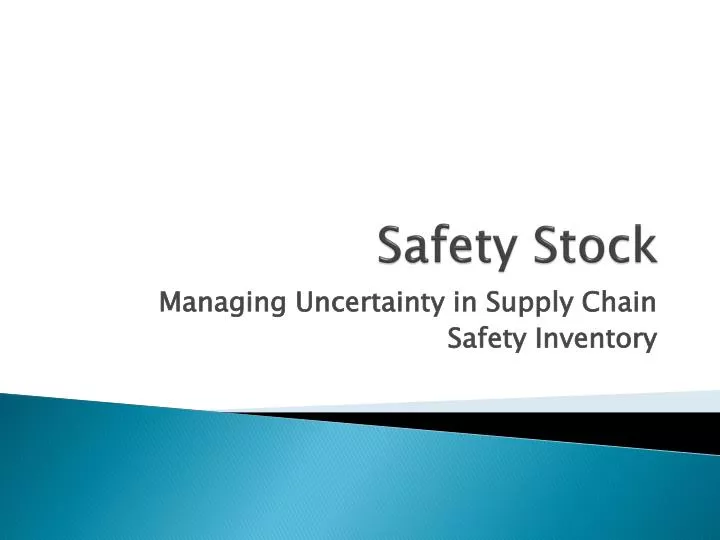 PPT - Safety Stock PowerPoint Presentation, free download - ID:3159982