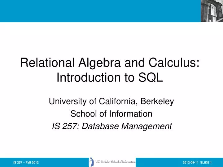 PPT - Relational Algebra and Calculus: Introduction to SQL PowerPoint ... PPT - Relational Algebra and Calculus: Introduction to SQL PowerPoint ...