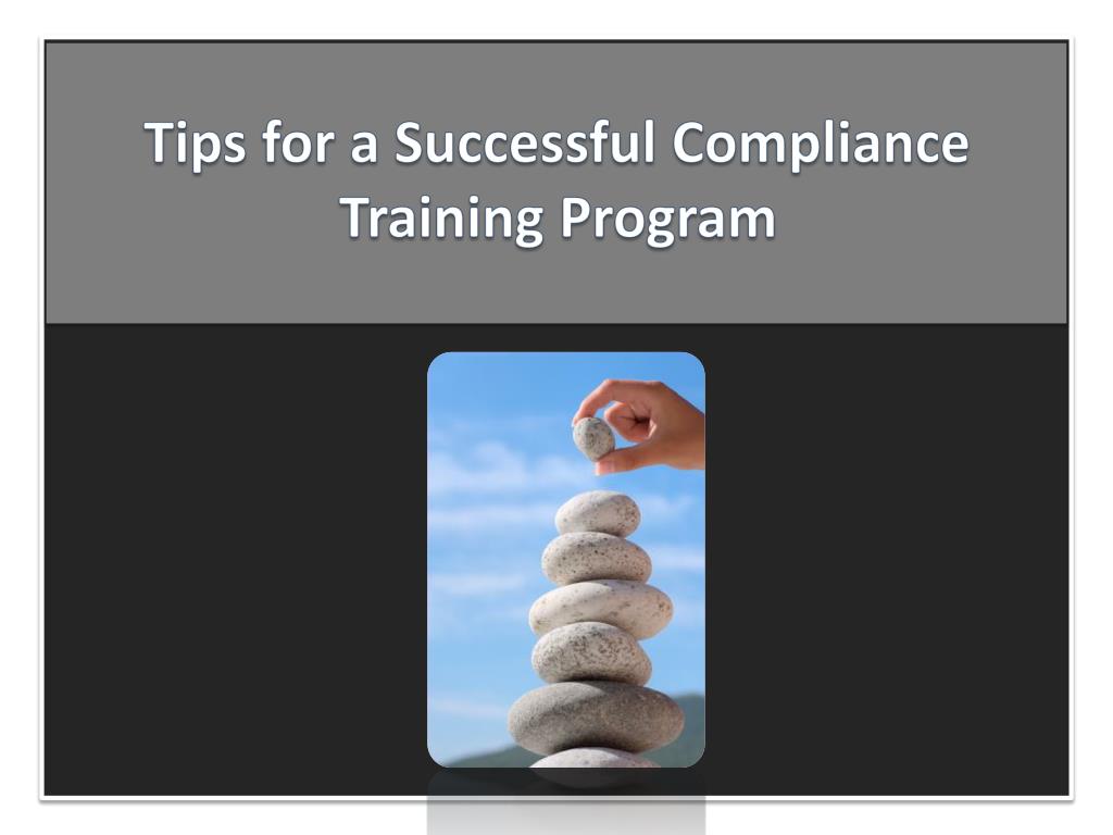 PPT - Effective Compliance Training Program - Ways to Reduce Compl ... PPT - Effective Compliance Training Program - Ways to Reduce Compl ...