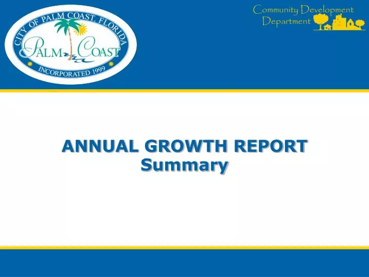 PPT - Annual Growth report Summary PowerPoint Presentation, free ...