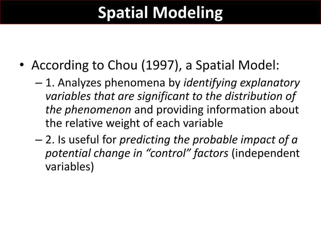 PPT - SPATIAL MODELING PowerPoint Presentation, free download - ID:3162682 PPT - SPATIAL MODELING PowerPoint Presentation, free download - ID:3162682