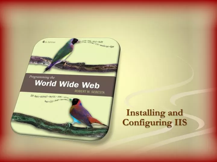 PPT - Installing and Configuring IIS PowerPoint Presentation, free ... PPT - Installing and Configuring IIS PowerPoint Presentation, free ...