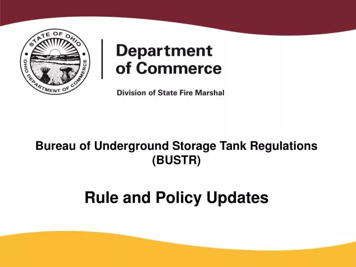 PPT - Bureau of Underground Storage Tank Regulations (BUSTR) Rule and ...