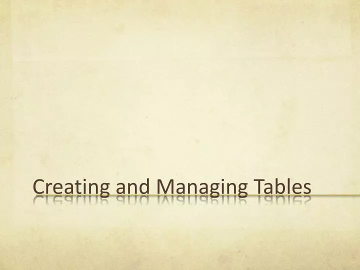 PPT - Creating and Managing Tables PowerPoint Presentation, free ...
