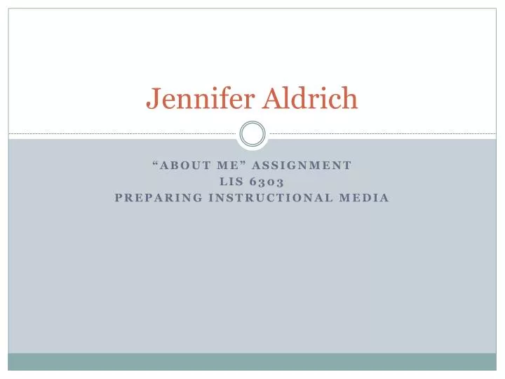 PPT - Jennifer Aldrich PowerPoint Presentation, free download - ID:3166374