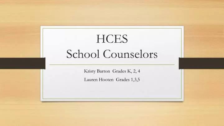 PPT - HCES School Counselors PowerPoint Presentation, free download ...