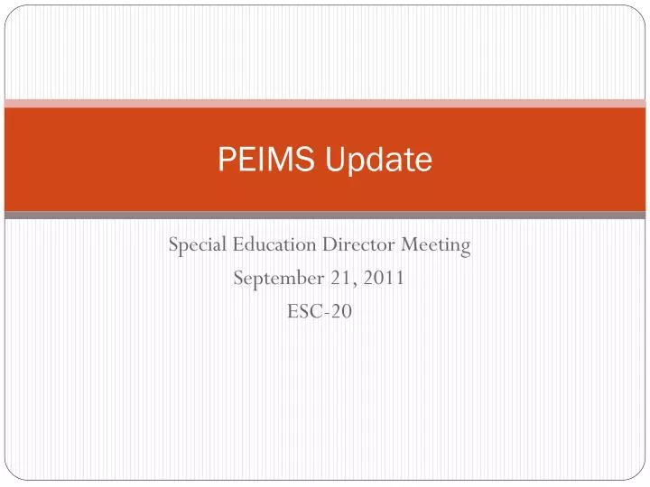 PPT - PEIMS Update PowerPoint Presentation, free download - ID:3168218
