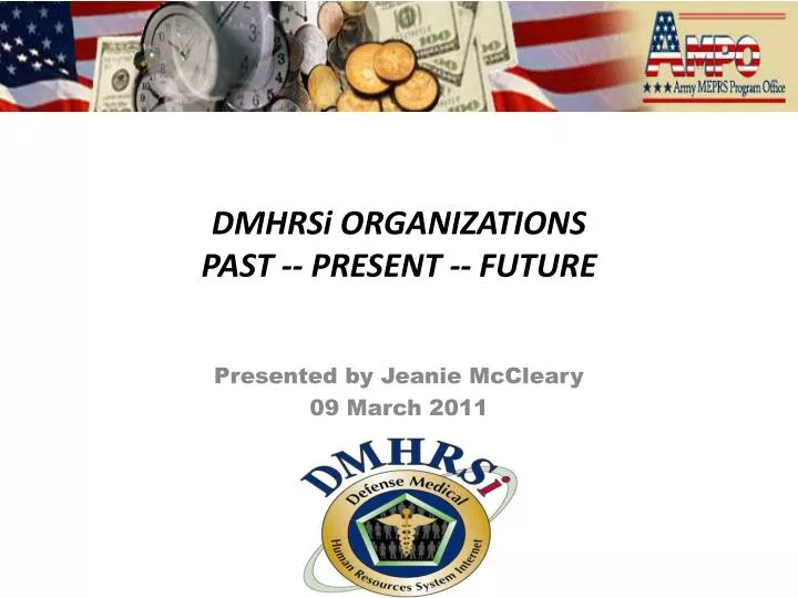 PPT - DMHRSi ORGANIZATIONS PAST -- PRESENT -- FUTURE PowerPoint ...