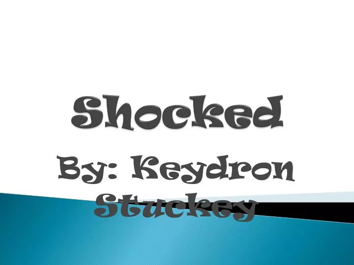 PPT - Shocked PowerPoint Presentation, free download - ID:3169192