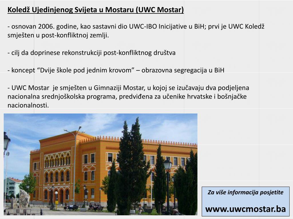 PPT - Koledž Ujedinjenog Svijeta u Mostaru (UWC Mostar) - Izgradnja ...