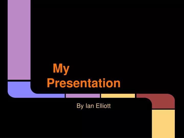 PPT - My Presentation PowerPoint Presentation, free download - ID:3172731