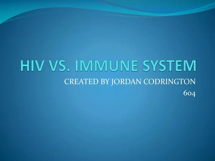 PPT - HIV VS. IMMUNE SYSTEM PowerPoint Presentation, free download - ID ...
