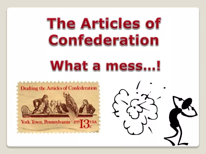 PPT - The Articles of Confederation PowerPoint Presentation, free ...