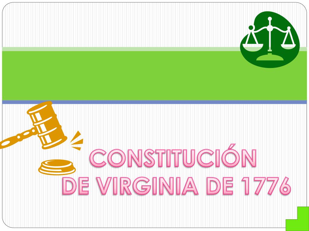 PPT - CONSTITUCIÓN DE VIRGINIA DE 1776 PowerPoint Presentation, free ...