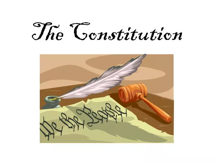 PPT - The Constitution PowerPoint Presentation, free download - ID:3175595