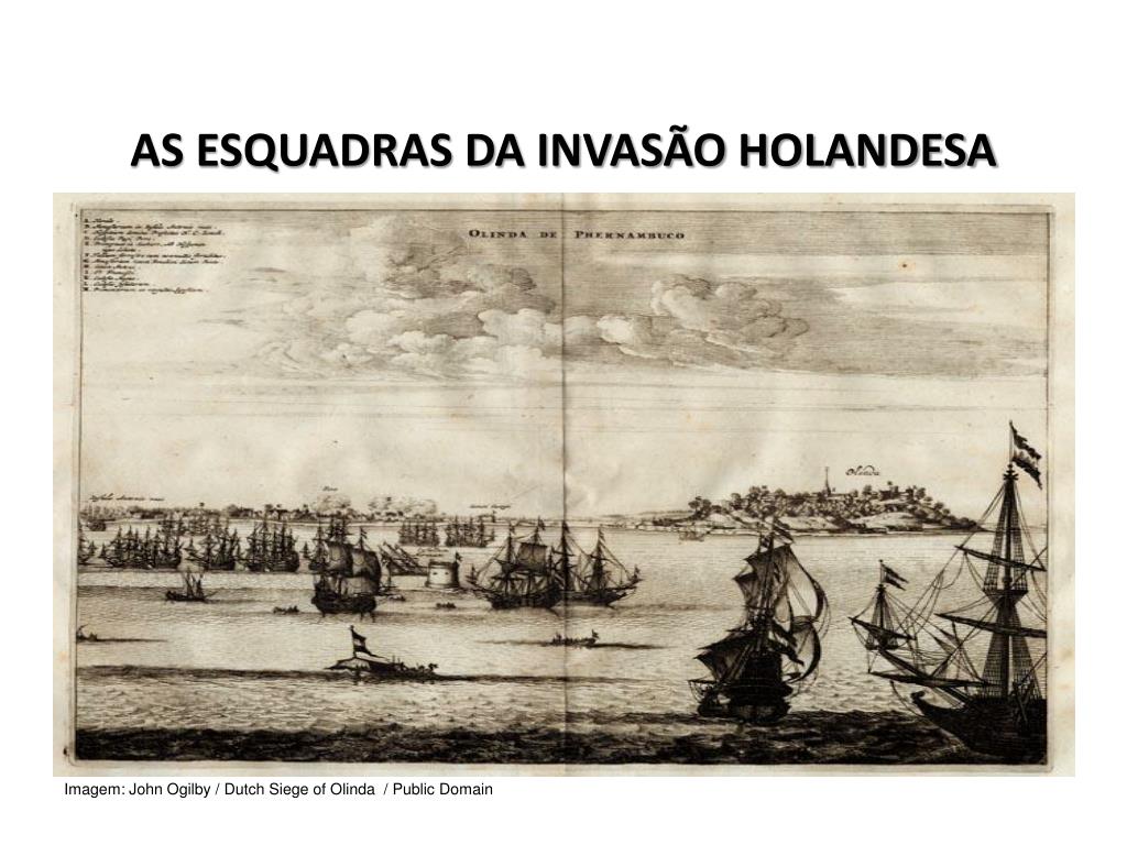 PPT - COMPONENTE CURRICULAR, 2ª Série Tópico nº 5 : a invasão do Brasil ...