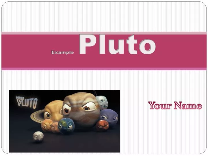 PPT - Example Pluto PowerPoint Presentation, free download - ID:3175846