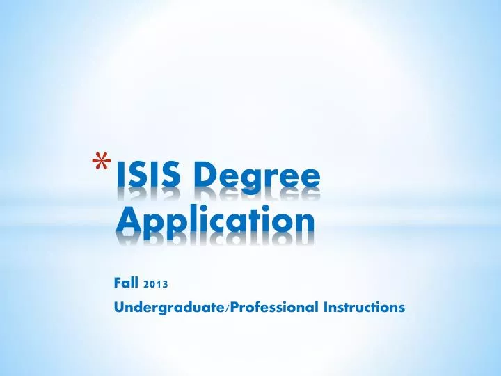 PPT - ISIS Degree Application PowerPoint Presentation, free download ...