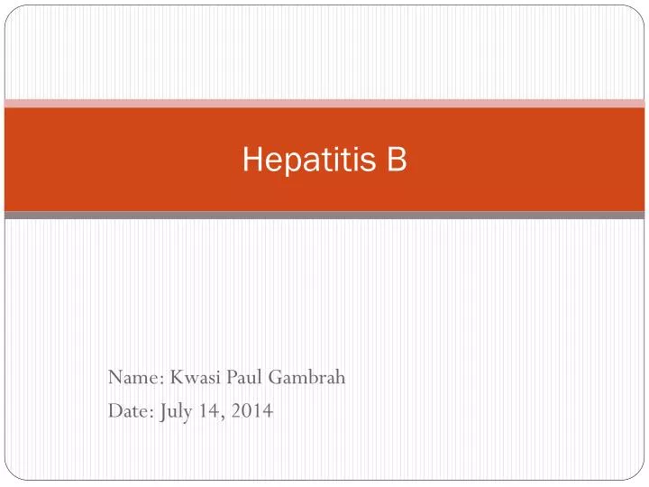 PPT - Hepatitis B PowerPoint Presentation, free download - ID:3176505