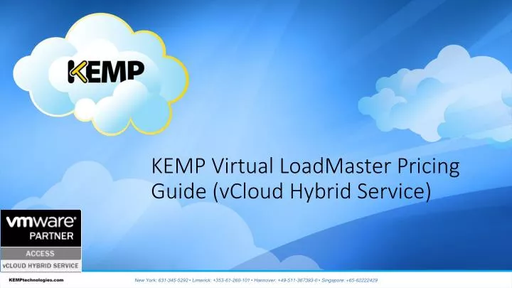 PPT - KEMP Virtual LoadMaster Pricing Guide ( vCloud Hybrid Service ...