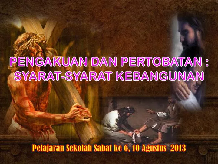 PPT - PENGAKUAN DAN PERTOBATAN : SYARAT-SYARAT KEBANGUNAN PowerPoint ...