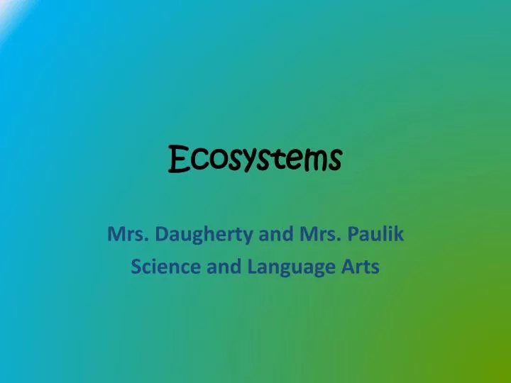 PPT - Ecosystems PowerPoint Presentation, free download - ID:3177793