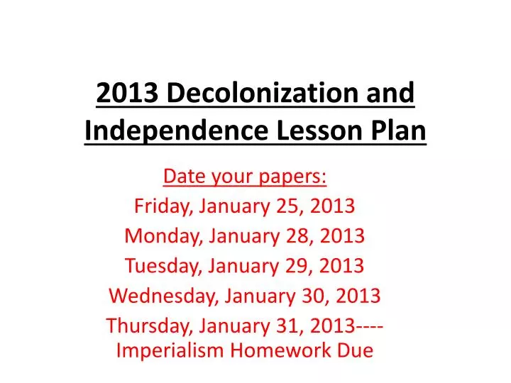 PPT - 2013 Decolonization and Independence Lesson Plan PowerPoint ...