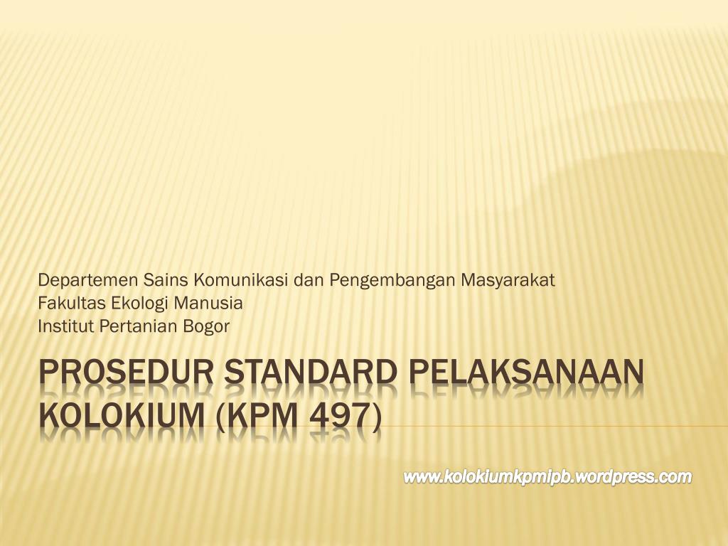 PPT - Prosedur Standard Pelaksanaan Kolokium (KPM 497) PowerPoint ...