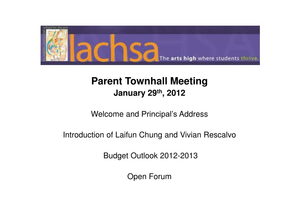 PPT - Parent Townhall Meeting January 29 th , 2012 Welcome and ...