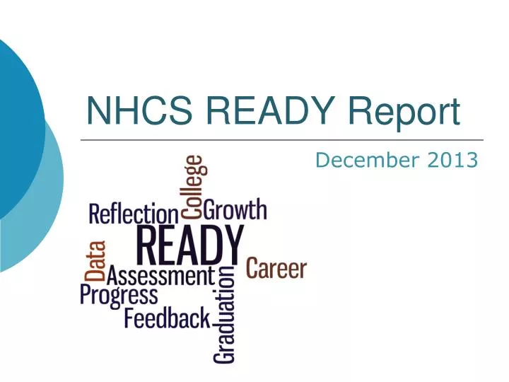 PPT - NHCS READY Report PowerPoint Presentation, free download - ID:3182093